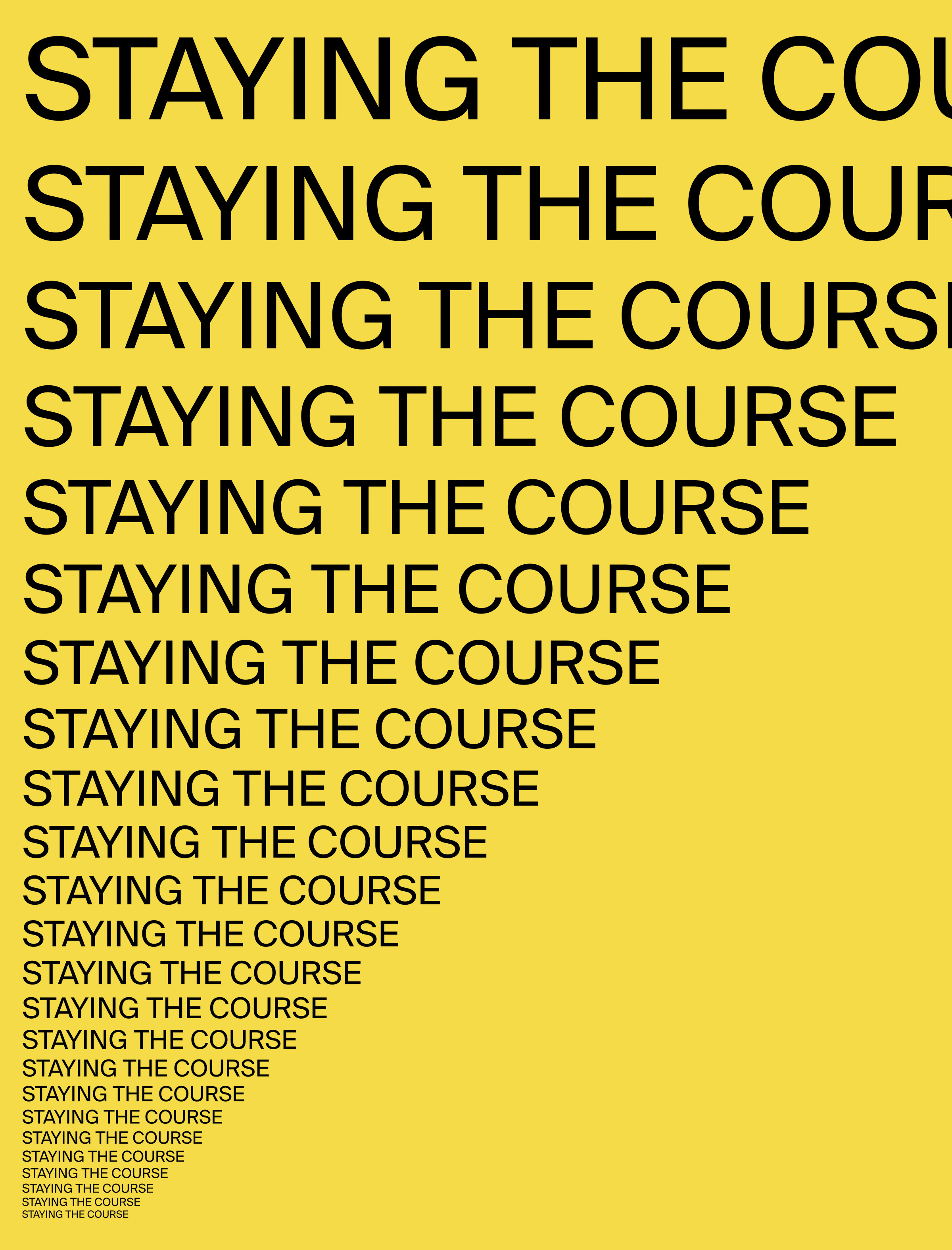 Staying the Course